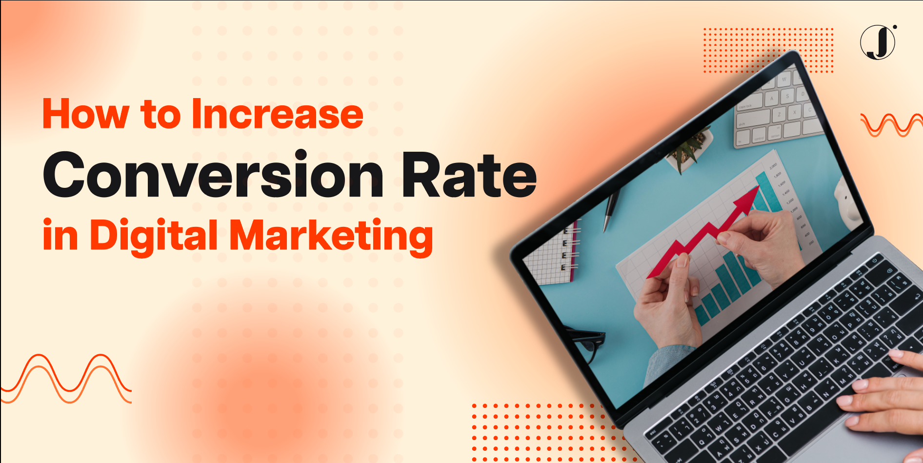 How to Increase Conversion Rate in Digital Marketing | Jumix
