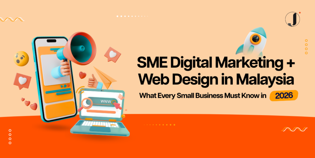 SME Digital Marketing + Web Design in Malaysia: What Every Small ...