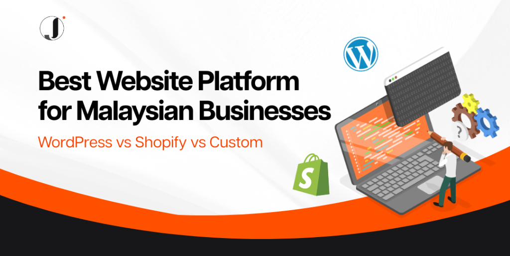 Best Website Platform for Malaysian Businesses: WordPress vs Shopify vs ...
